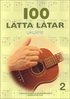 100 Lätta låtar Ukulele 2 | 100 lätta låtar - Bokserier | musik