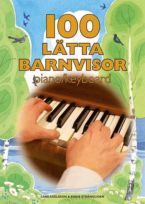 100 Lätta Barnvisor Piano/keyboard | 100 lätta låtar - Bokserie